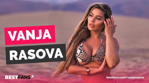 Vanja Rasova – heiße Bilder auf BestFans